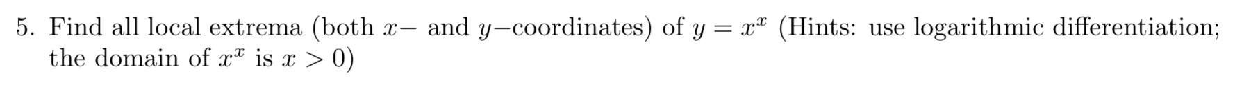 Solved 5. Find all local extrema (both x - and | Chegg.com