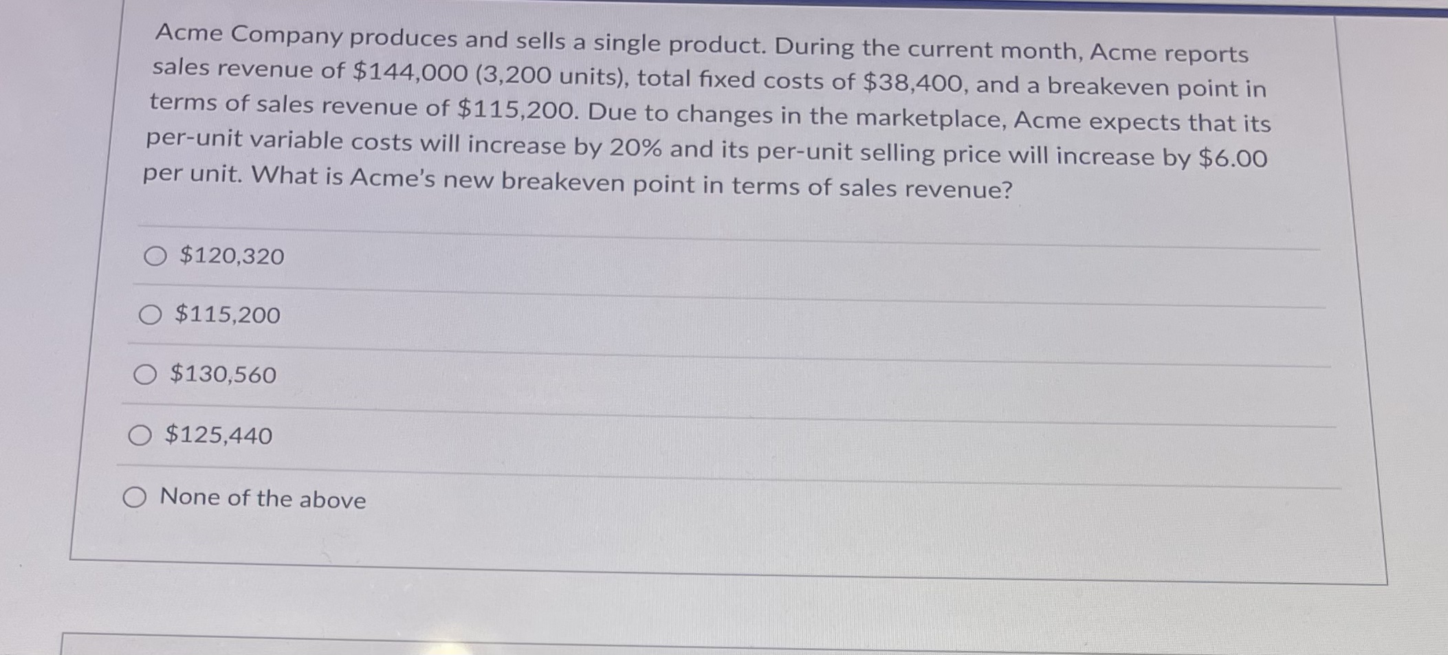 Solved Acme Company produces and sells a single product. | Chegg.com