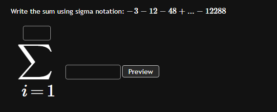 Solved Write the sum using sigma notation: – 3 – 12 – 48 + | Chegg.com