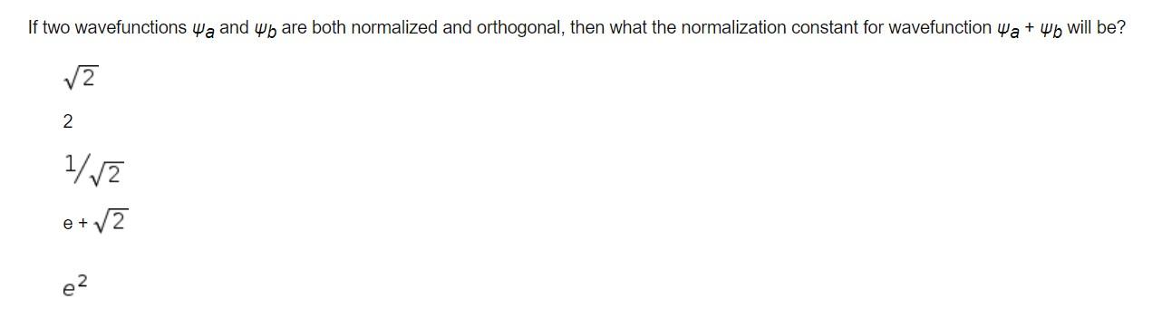 Solved If two wavefunctions ψa and ψb are both normalized | Chegg.com
