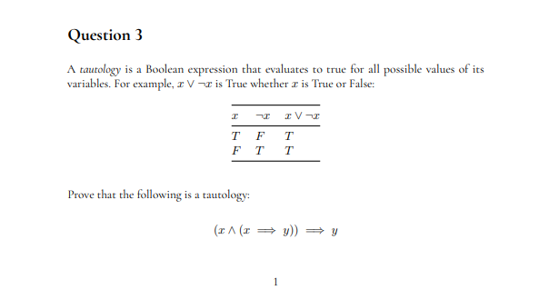 Solved A Tautology Is A Boolean Expression That Evaluates To