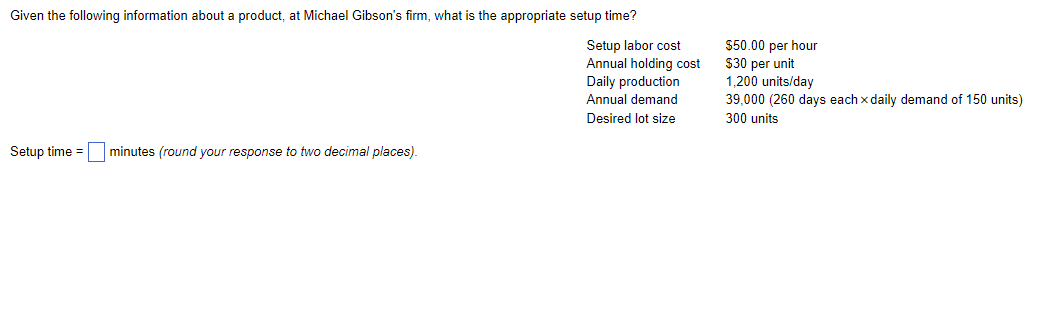 Solved Setup time = minutes (round your response to two | Chegg.com