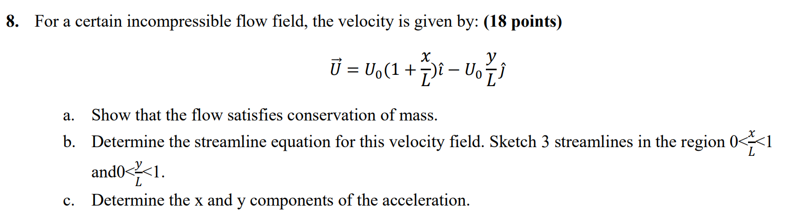 Solved 8. For a certain incompressible flow field, the | Chegg.com