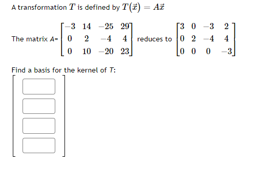Solved A transformation T is defined by T(x)=Ax The matrix | Chegg.com