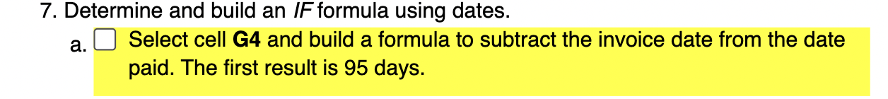 Determine and build an IF formula using dates.a. | Chegg.com