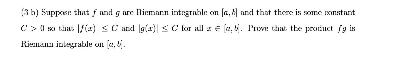 Solved (3 b) Suppose that f and g are Riemann integrable on | Chegg.com