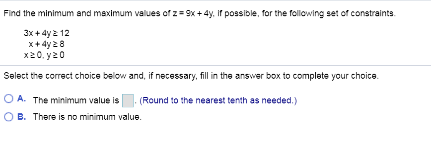 Solved Find the minimum and maximum values of z -9x + 4y, if | Chegg.com