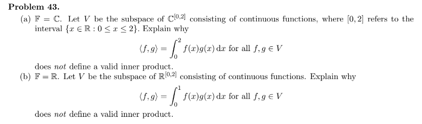 Solved Problem 43. (a) F=C. Let V be the subspace of C[0,2] | Chegg.com