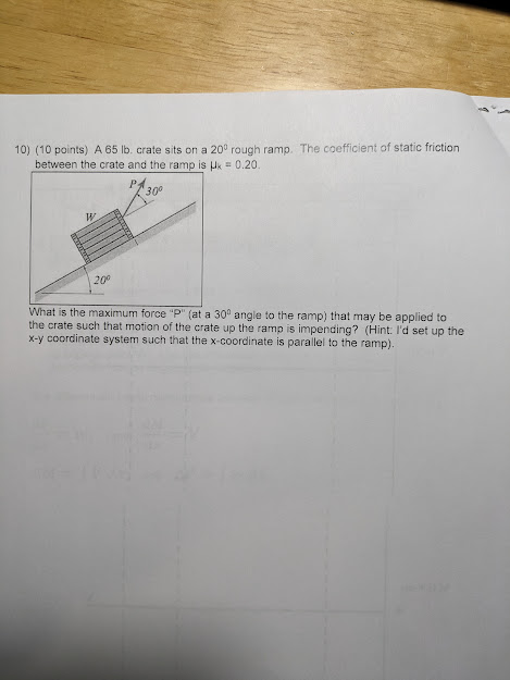 Solved (10 ﻿points) ﻿A 65lb. ﻿crate sits on a 20° ﻿rough | Chegg.com