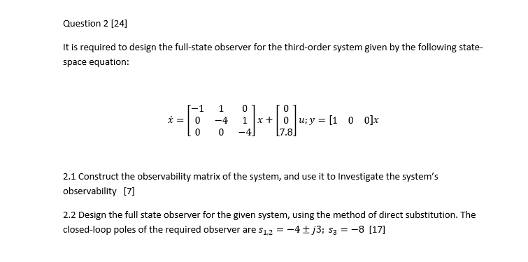 Solved Question 2 [24] It is required to design the | Chegg.com