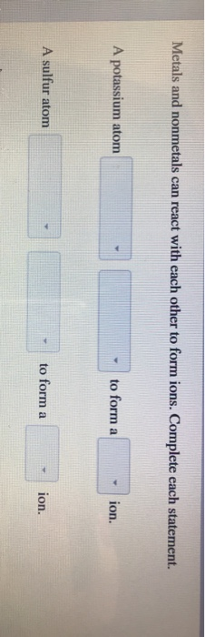 Solved Metals and nonmetals can react with each other to | Chegg.com