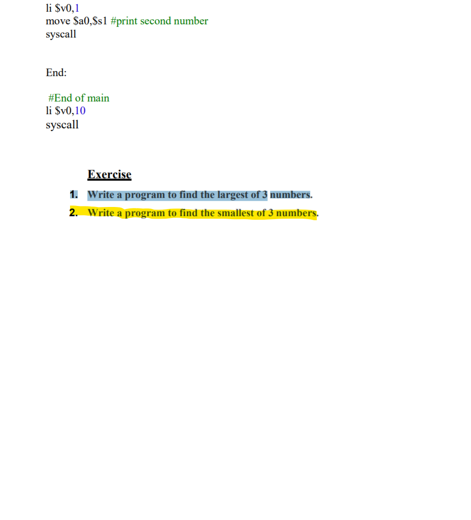 Solved li $v0,1 move $a0,$s1 #print second number syscall | Chegg.com