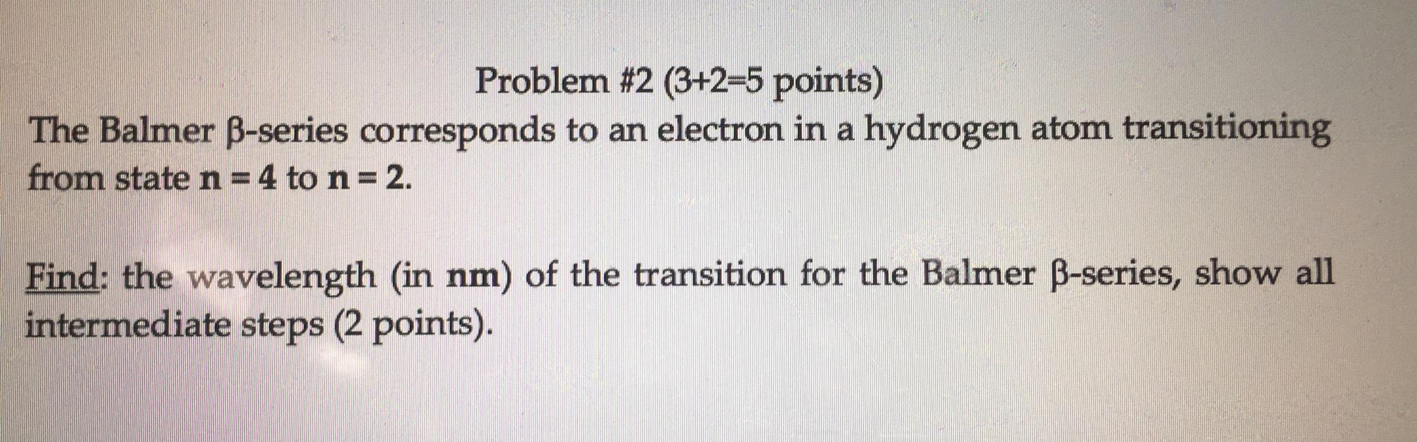 Solved Problem #2 (3+2=5 points) The Balmer B-series | Chegg.com