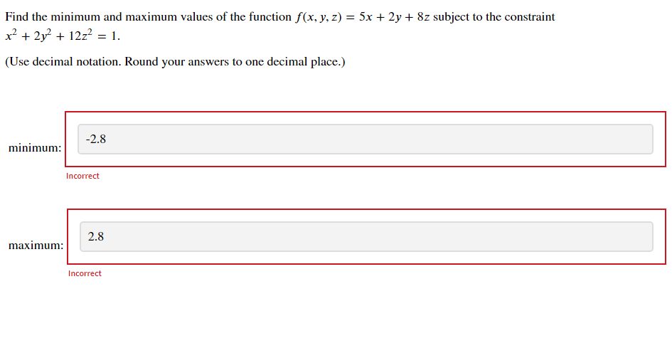Solved Find the minimum and maximum values of the function | Chegg.com