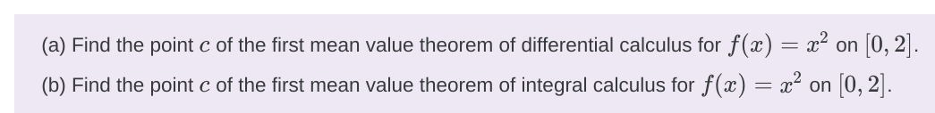 Solved = (a) Find the point c of the first mean value | Chegg.com