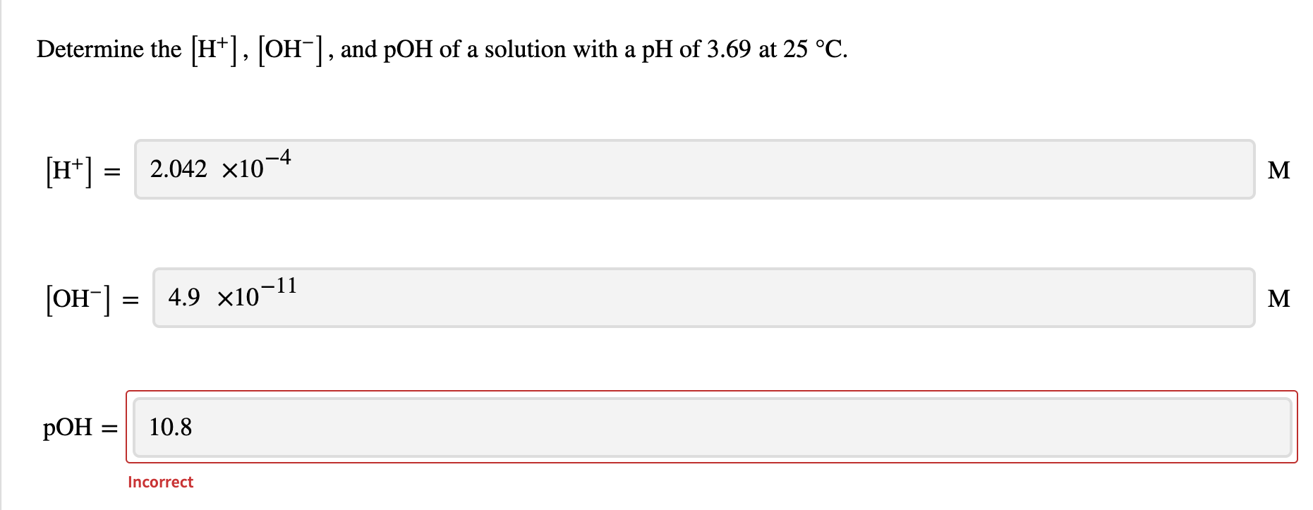 Solved Determine the [OH-], pH, and pOH of a solution with a | Chegg.com