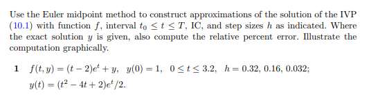 Solved Use the Euler midpoint method to construct | Chegg.com