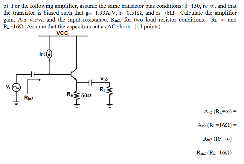 Solved For the following amplifier, assume the same | Chegg.com