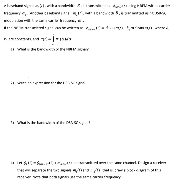 Solved A baseband signal, m (), with a bandwidth B, is | Chegg.com