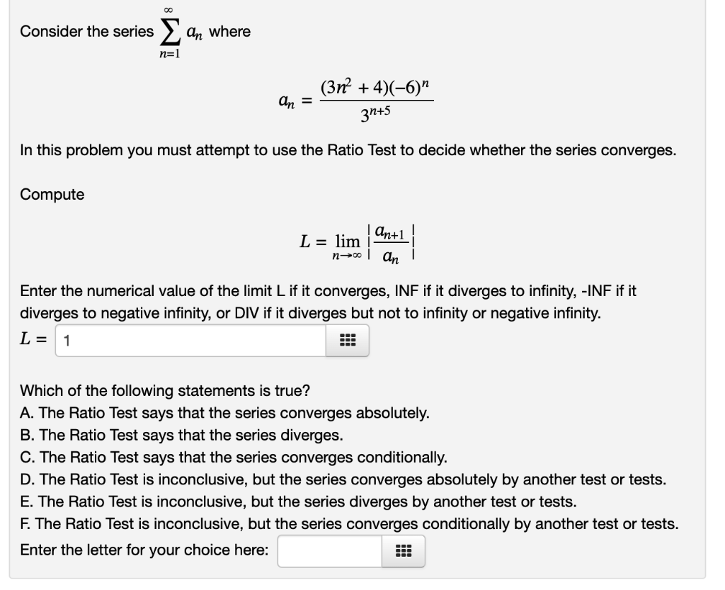 Solved Consider the series ∑n=1∞an where an=3n+5(3n2+4)(−6)n | Chegg.com