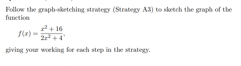 Solved Follow the graph-sketching strategy (Strategy A3) ﻿to | Chegg.com