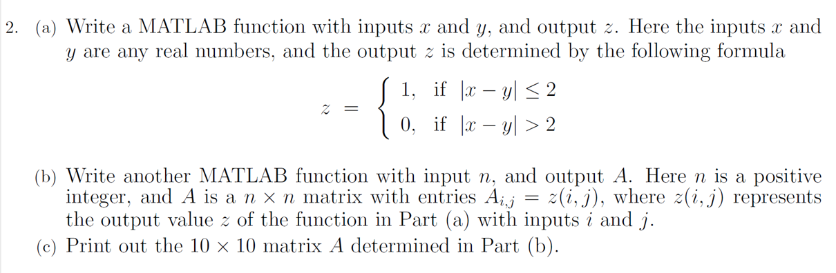 Solved 2. (a) Write a MATLAB function with inputs x and y, | Chegg.com