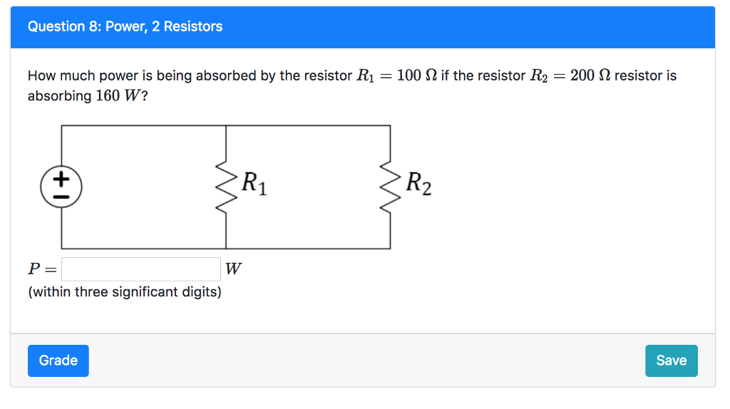 Solved Question 8: Power, 2 Resistors How much power is | Chegg.com