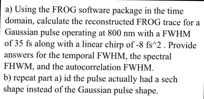 Solved a) Using the FROG software package in the time | Chegg.com
