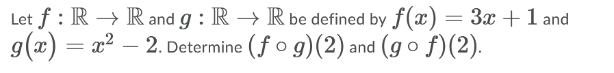 Solved Let f:R + R and g :R + R be defined by f(x) = 3x + 1 | Chegg.com