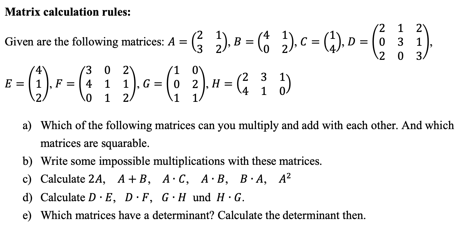 Solved Matrix Calculation Rulesgiven Are The Following 