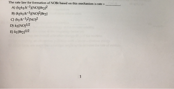 Solved The rate law for formation of NOBr based on this | Chegg.com