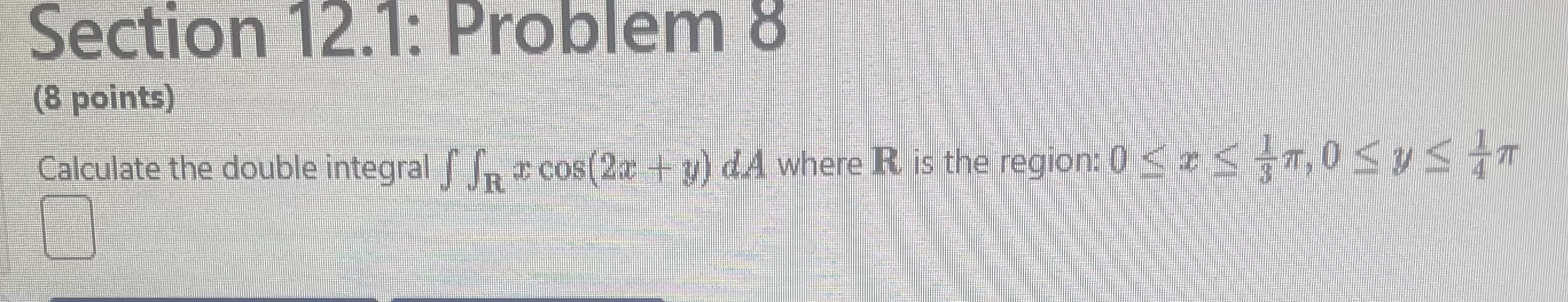 (8 points) Calculate the double integral | Chegg.com