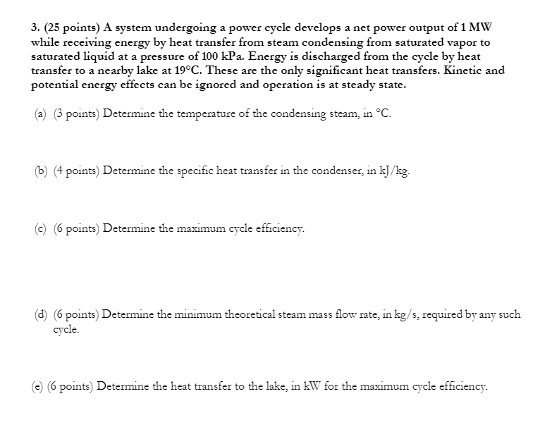 Solved 3. (25 points) A system undergoing a power cycle | Chegg.com