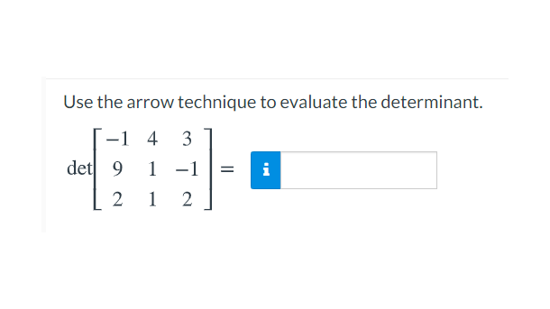 Solved Use the arrow technique to evaluate the determinant. | Chegg.com