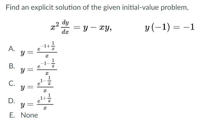 Solved Find an explicit solution of the given initial-value | Chegg.com
