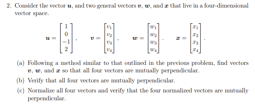 Solved Consider the vector u, ﻿and two general vectors v,w, | Chegg.com