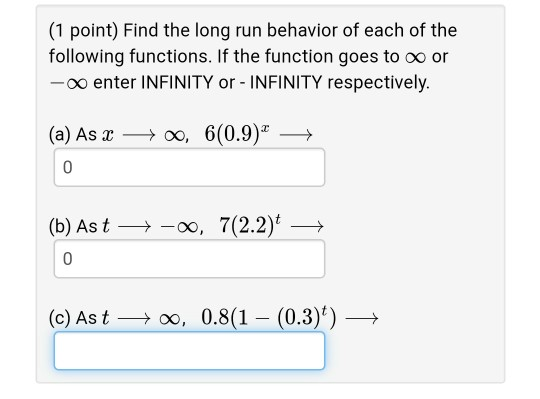 Solved (1 point) Find the long run behavior of each of the | Chegg.com