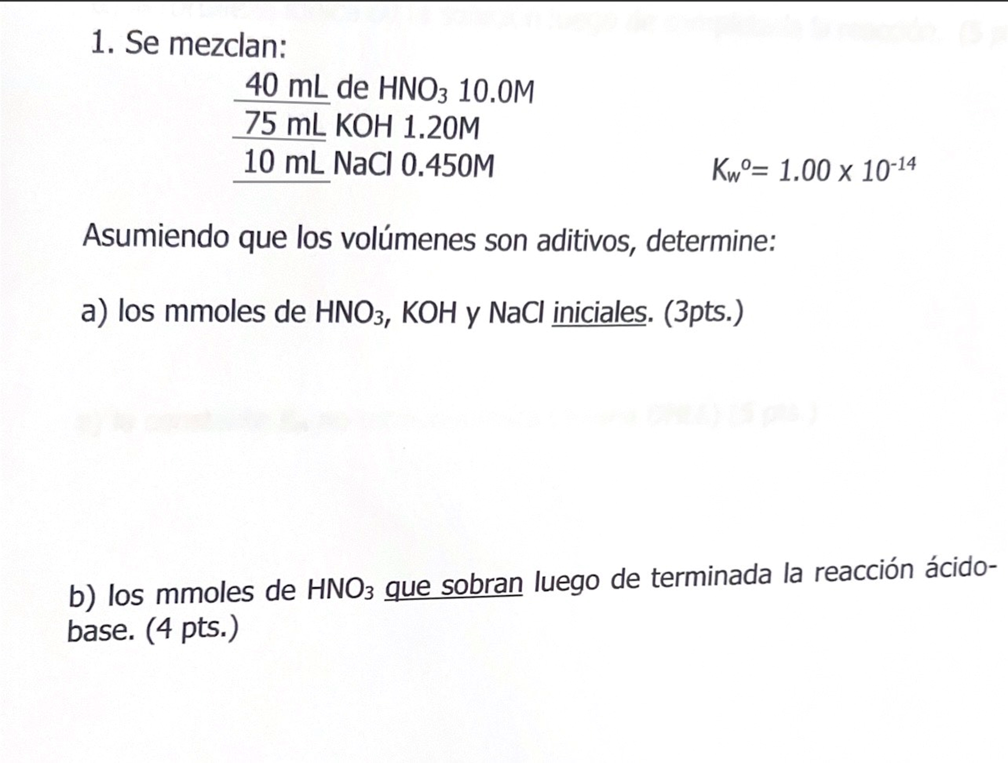 This question has 5 parts:They mix: 40mL de HNO3 | Chegg.com