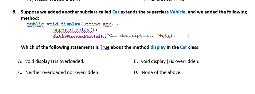 Solved 8. Suppose we added another subclass called Car | Chegg.com