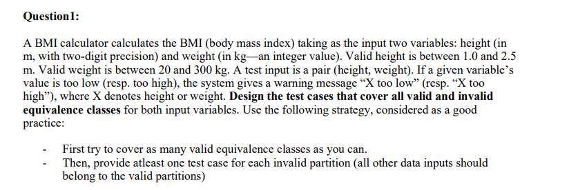Solved Question 1: A BMI calculator calculates the BMI (body | Chegg.com