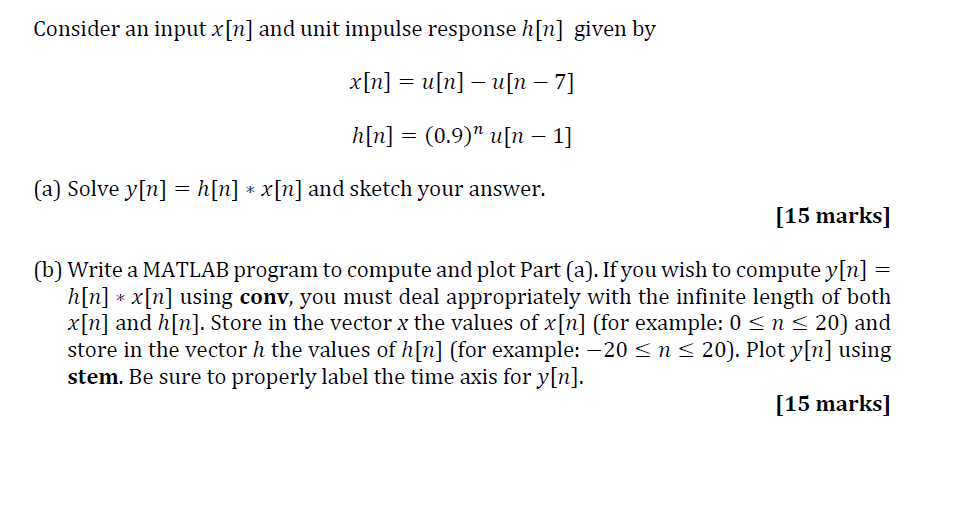 Solved Consider An Input X N And Unit Impulse Response H N 