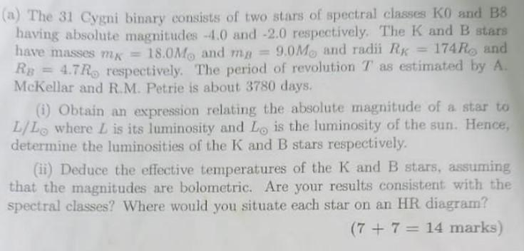 Solved (a) The 31 Cygni binary consists of two stars of | Chegg.com