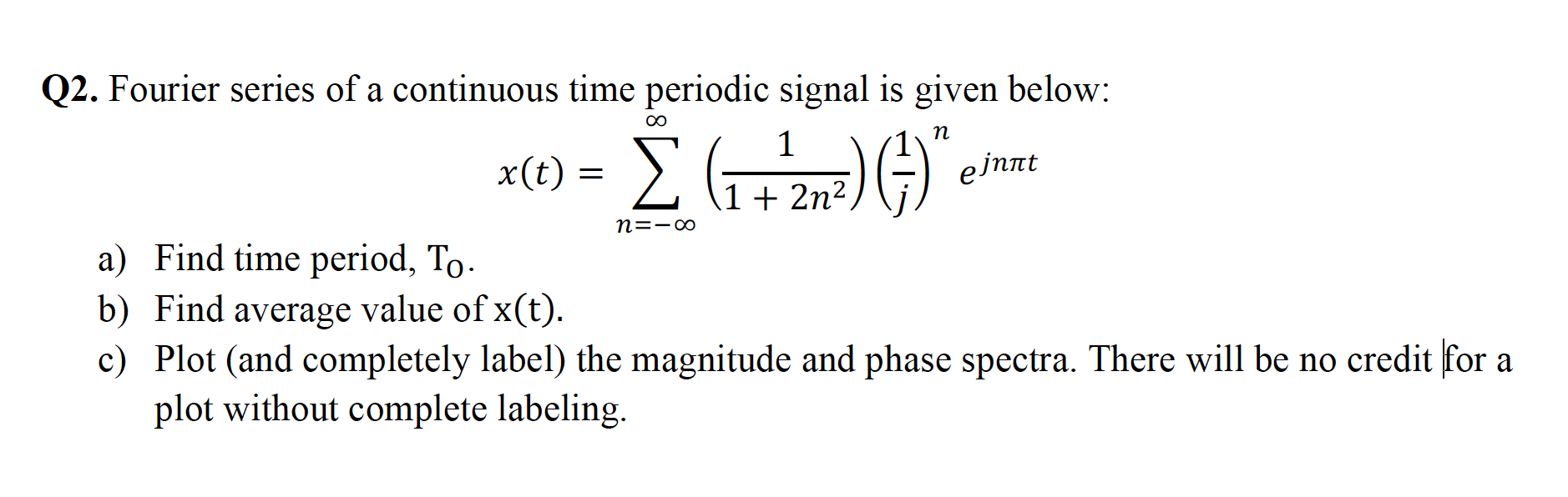 Solved Fourier series of a continuous time periodic signal | Chegg.com