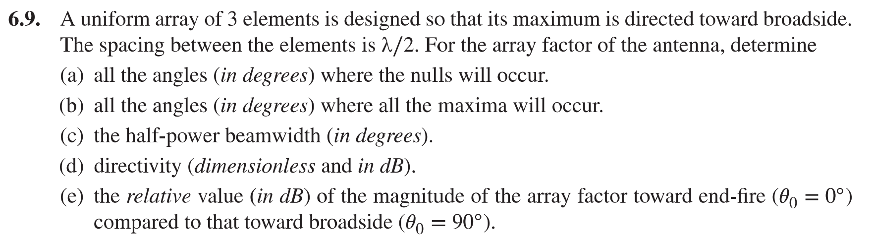 Solved 6.9. A uniform array of 3 elements is designed so | Chegg.com