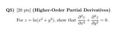 Solved Q5) [20 pts] (Higher-Order Partial Derivatives) For | Chegg.com