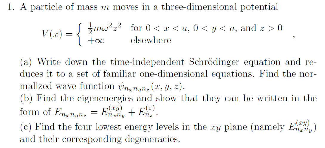 Solved . A particle of mass m moves in a three-dimensional | Chegg.com