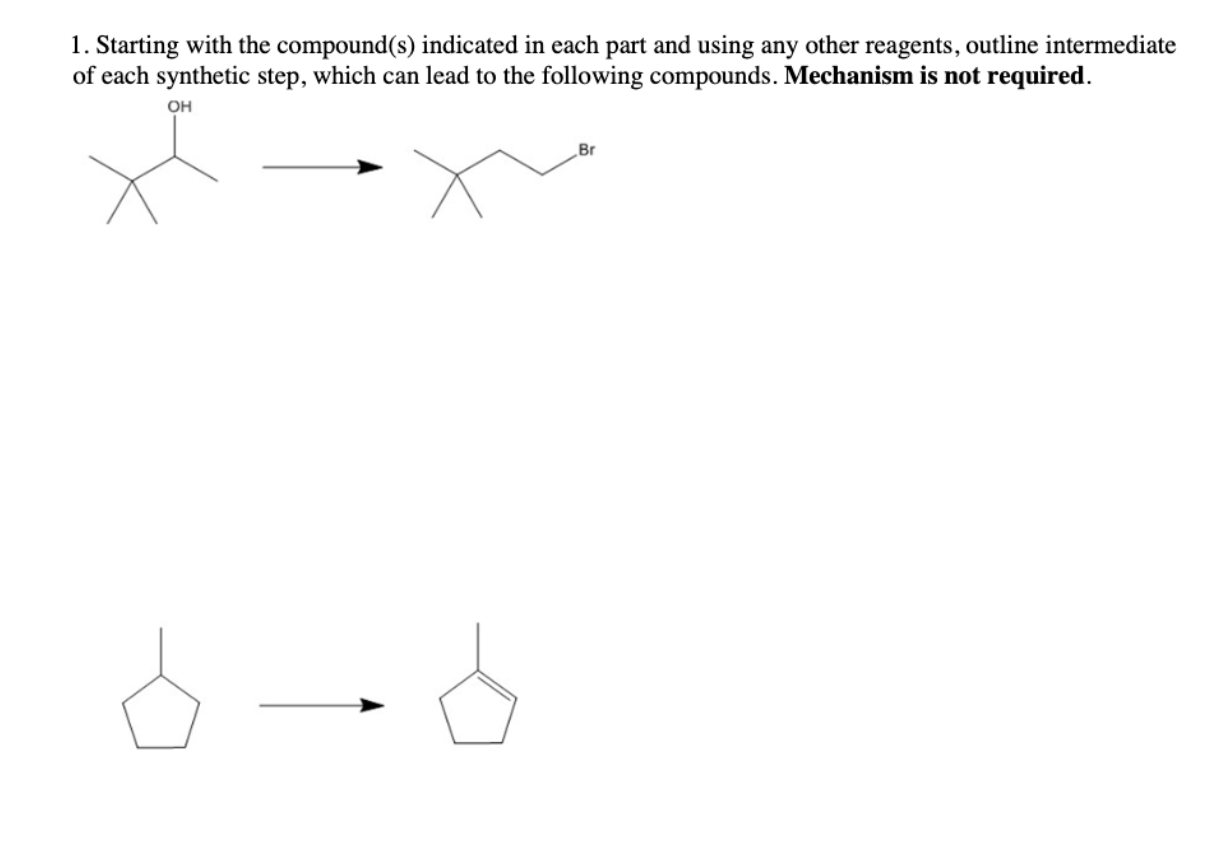 Solved 1. Starting with the compound(s) indicated in each | Chegg.com