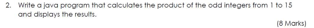 Solved 2. Write a java program that calculates the product | Chegg.com