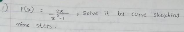 Solved it is curve sketching problem. please solve it by | Chegg.com