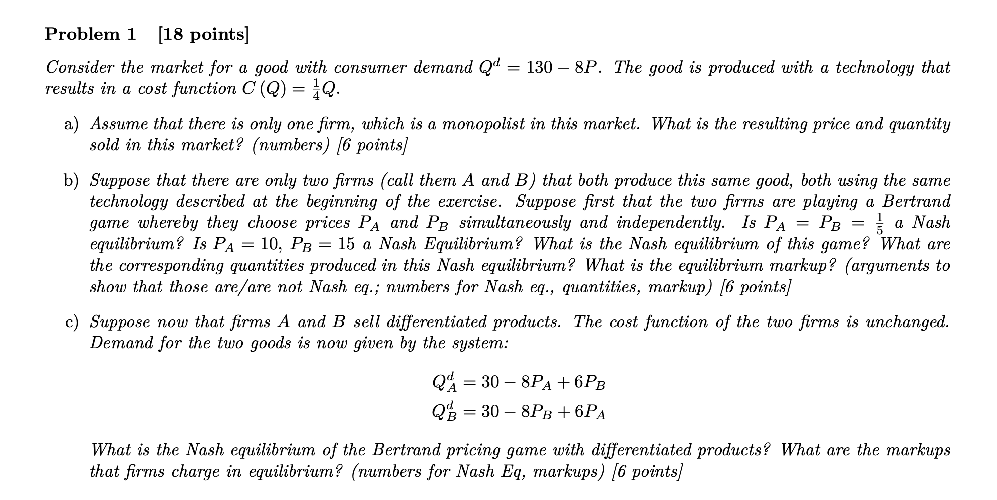 Solved Problem 1 [18 ﻿points]Consider the market for a good | Chegg.com